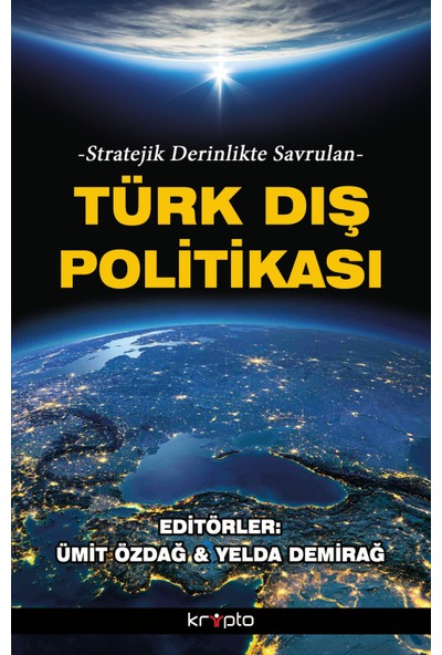 Türk Dış Politikası Türk Dış Politikası