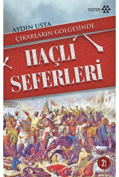 Çıkarların Gölgesinde Haçlı Seferleri