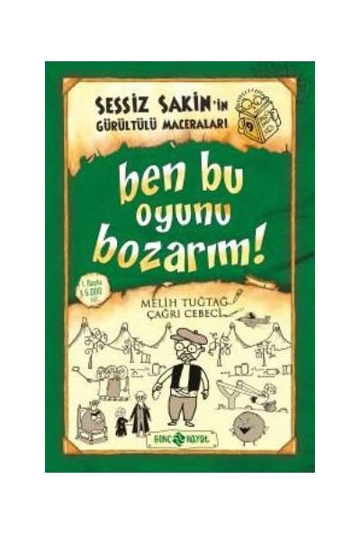 Sessiz Sakin’İn Gürültülü Maceraları 9: Ben Bu Oyunu Bozarım - Çağrı Cebeci Sessiz Sakin’İn Gürültülü Maceraları 9: Ben Bu Oyunu Bozarım - Çağrı Cebeci
