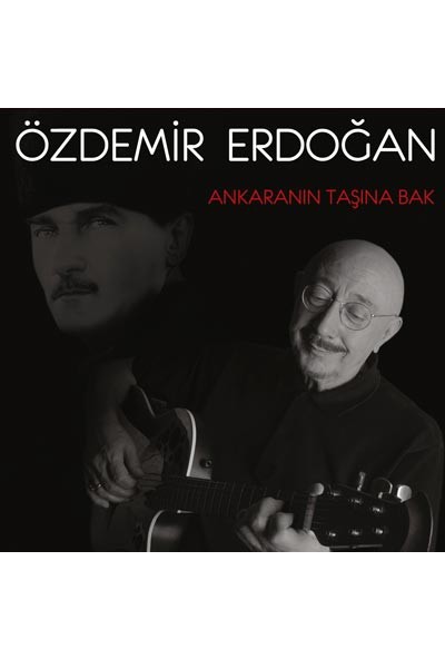 Özdemir Erdoğan - Ankara'Nın Taşına Bak Özdemir Erdoğan - Ankara'Nın Taşına Bak