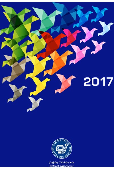 Çağdaş Yaşamı Destekleme Derneği 2017 Ajandası Çağdaş Yaşamı Destekleme Derneği 2017 Ajandası