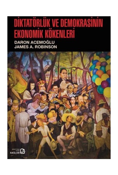 Diktatörlük Ve Demokrasinin Ekonomik Kökenleri