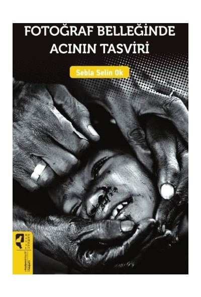 Fotoğraf Belleğinde Acının Tasviri