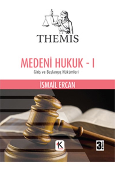 Themis Medeni Hukuk - I Giriş Ve Başlangıç Hükümleri