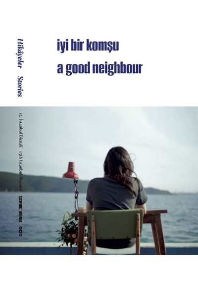15. İstanbul Bienali - Hikayelerİyi Bir Komşu / A Good Neighbour 15. İstanbul Bienali - Hikayelerİyi Bir Komşu / A Good Neighbour
