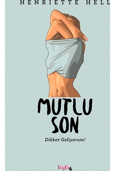 Mutlu Son:Dikkat Geliyorum!