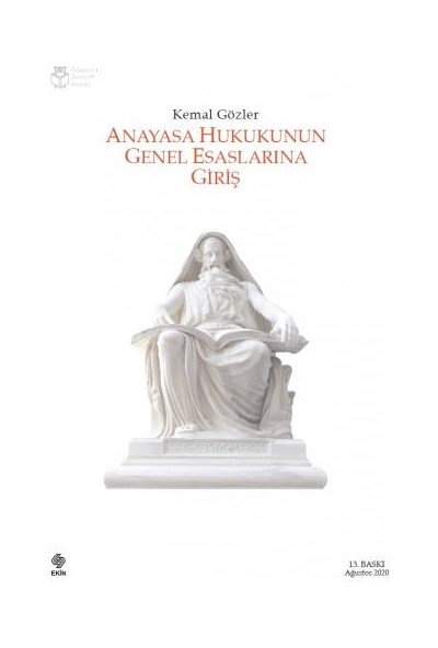 Anayasa Hukukunun Genel Esaslarına Giriş - Kemal Gözler