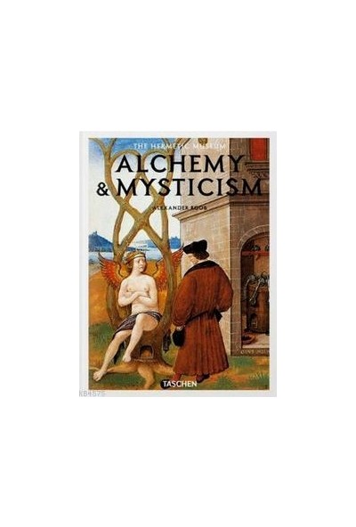 Alchemy & Mysticism - Alexander Roob