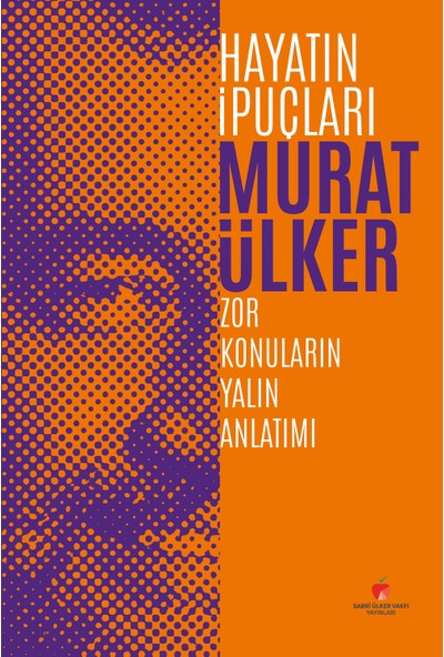 Hayatın Ipuçları (Ciltli) - Murat Ülker