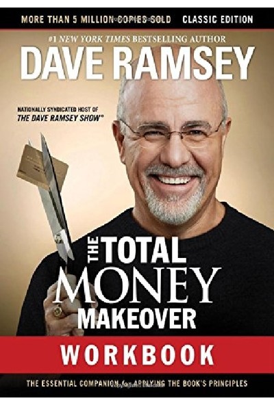 The Total Money Makeover Workbook: Classic Edition (Yurt Dışından) The Total Money Makeover Workbook: Classic Edition (Yurt Dışından)
