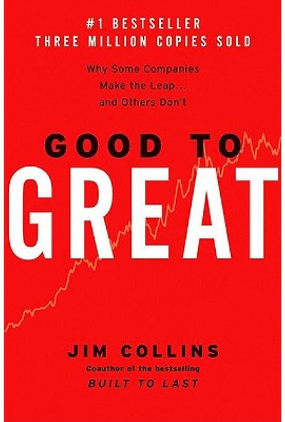 Good To Great: Why Some Companies Make The Leap And Others Don't (Yurt Dışından) Good To Great: Why Some Companies Make The Leap And Others Don't (Yurt Dışından)