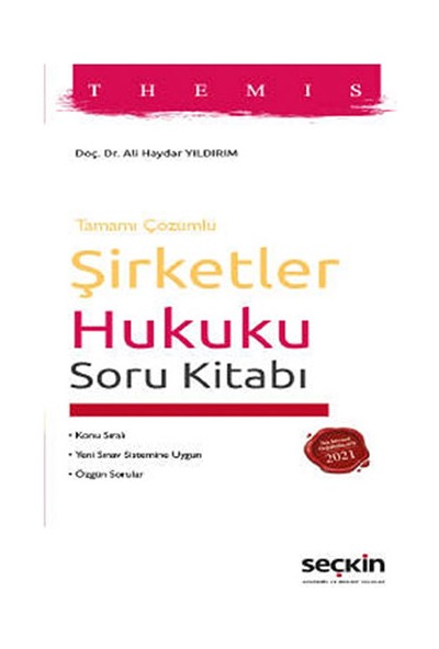 Themıs Şirketler Hukuku Soru Kitabı Tamamı Çözümlü - Ali Haydar Yıldırım Themıs Şirketler Hukuku Soru Kitabı Tamamı Çözümlü - Ali Haydar Yıldırım