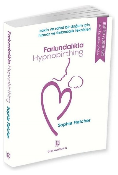 Farkındalıkla Hypnobirthing - Sophie Fletcher