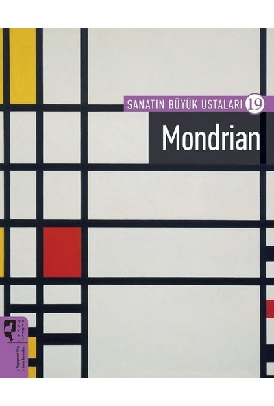 Sanatın Büyük Ustaları 19 - Mondrian - Firdevs Candil Erdoğan