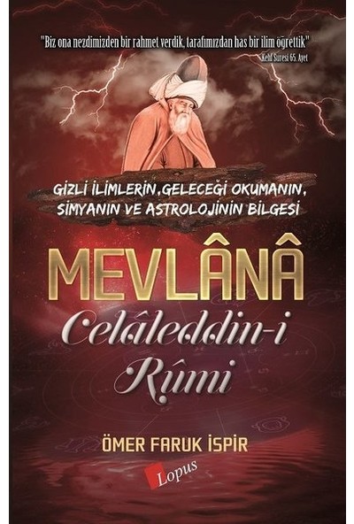 Mevlânâ Celaleddin-I Rûmi - Ömer Faruk Ispir Mevlânâ Celaleddin-I Rûmi - Ömer Faruk Ispir