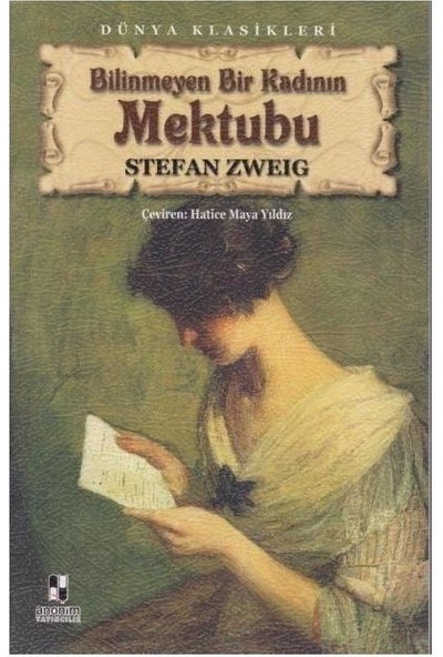 Bilinmeyen Bir Kadının Mektubu - Stefan Zweıg