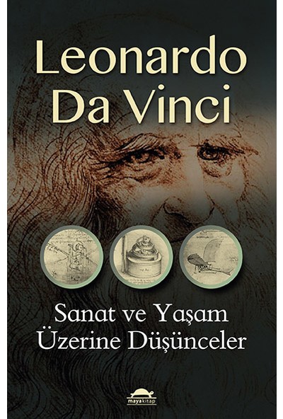 Sanat ve Yaşam Üzerine Düşünceler - Leonardo Da Vinci Sanat ve Yaşam Üzerine Düşünceler - Leonardo Da Vinci