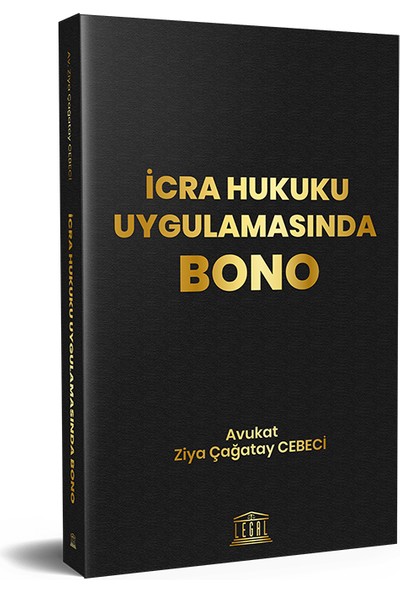 Legal Yayıncılık İcra Hukuku Uygulamasında Bono Legal Yayıncılık İcra Hukuku Uygulamasında Bono