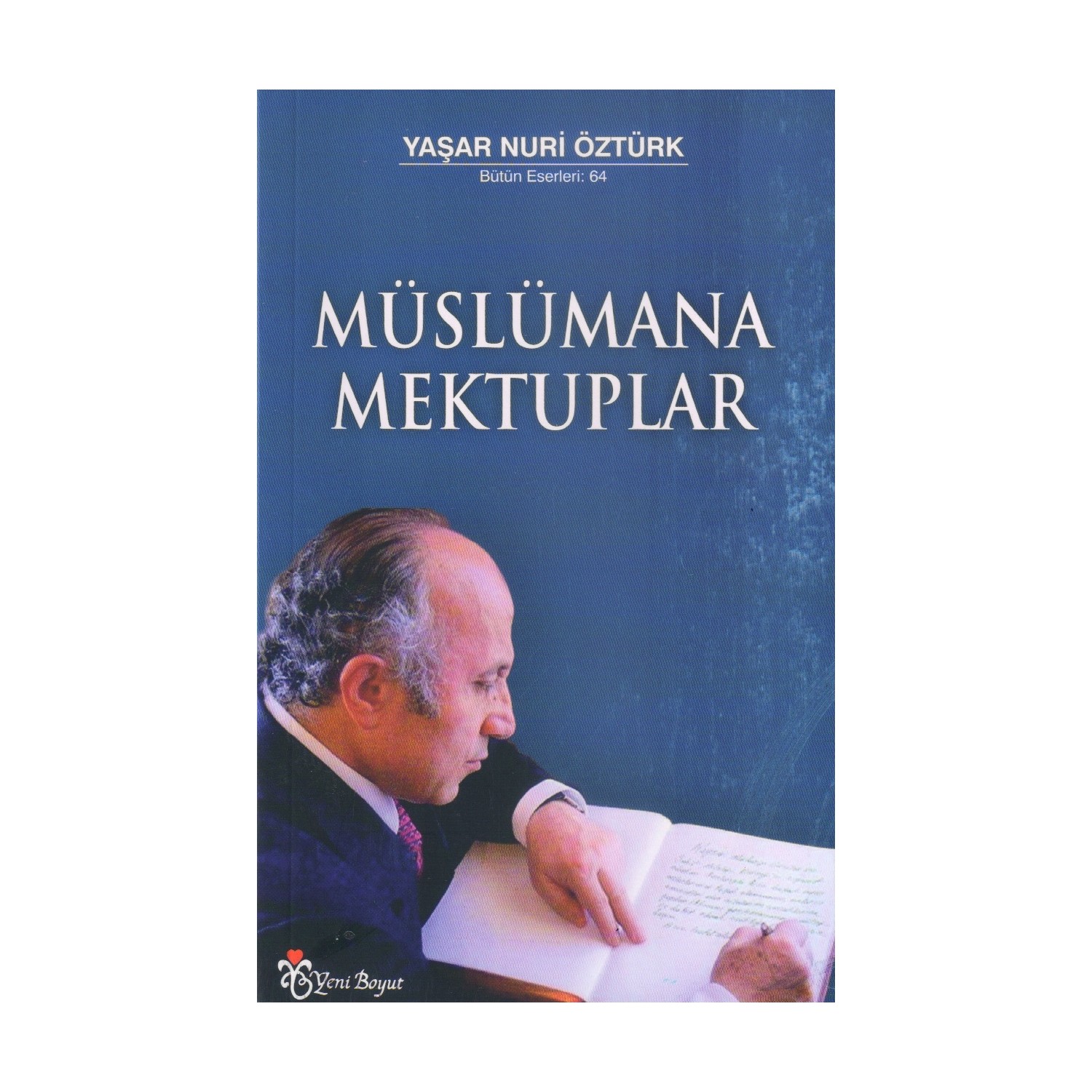 Müslümana Mektuplar - Yaşar Nuri Öztürk Kitabı ve Fiyatı