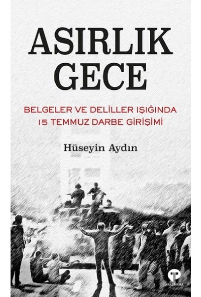 Turkuvaz Kitap Asırlık Gece - Hüseyin Aydın Turkuvaz Kitap Asırlık Gece - Hüseyin Aydın