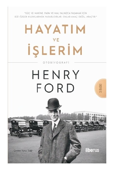 Hayatım ve Işlerim - Yunus Sağır