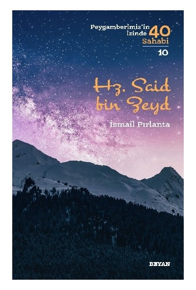 Hz. Said Bin Zeyd (Peygamberimiz'in Izinde 40 Sahabi/10) - İsmail Pırlanta Hz. Said Bin Zeyd (Peygamberimiz'in Izinde 40 Sahabi/10) - İsmail Pırlanta