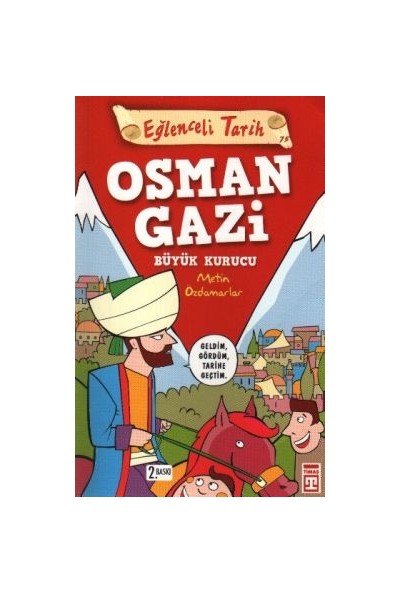 Osman Gazi Büyük Kurucu Eğlenceli Tarih - Nefise Atçakarlar Osman Gazi Büyük Kurucu Eğlenceli Tarih - Nefise Atçakarlar