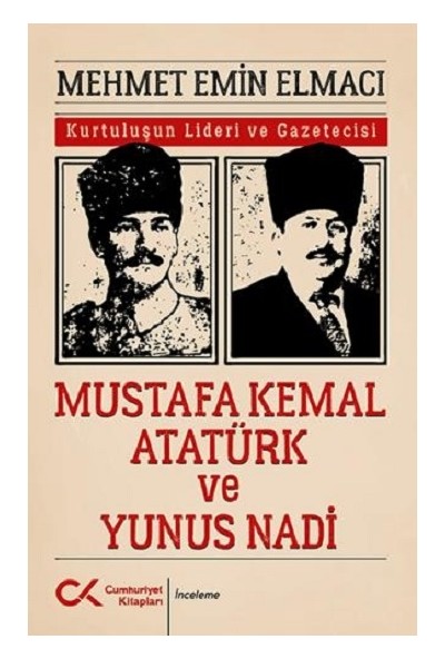 Cumhuriyet Kitapları Mustafa Kemal Atatürk ve Yunus Nadi