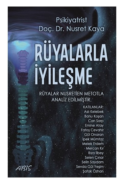 Abis Yayıncılık Rüyalarla Iyileşme Nusretien Rüya Analizleri Abis Yayıncılık Rüyalarla Iyileşme Nusretien Rüya Analizleri