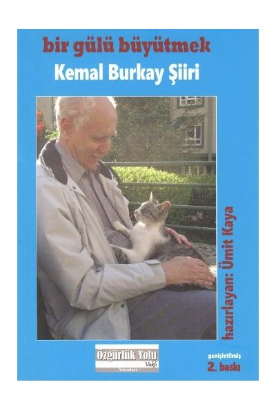 Özgürlük Yolu Vakfı Yayınları Bir Gülü Büyütmek (Kemal Burkay Şiiri)