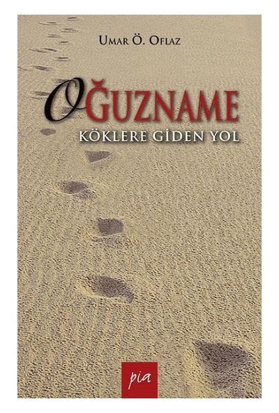 Oğuzname - Umar Ö. Oflaz