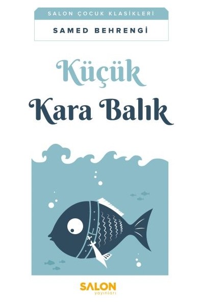 Küçük Kara Balık Küçük Kara Balık