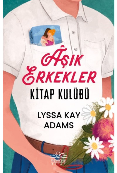 Aşık Erkekler Kitap Kulübü - Lyssa Kay Adams - Lyssa Kay Adams Aşık Erkekler Kitap Kulübü - Lyssa Kay Adams - Lyssa Kay Adams