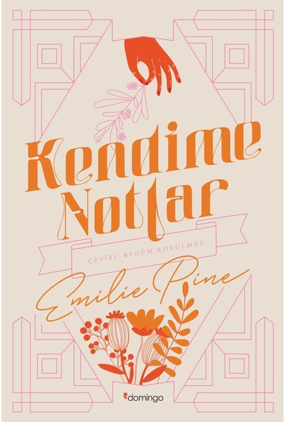 Kendime Notlar - Emilie Pine Kendime Notlar - Emilie Pine