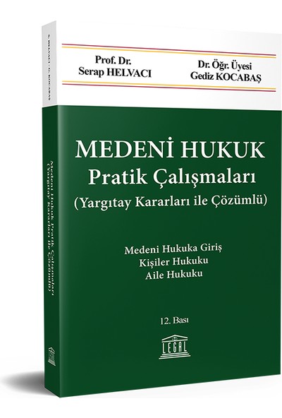 Medeni Hukuk Pratik Çalışmaları (Yargıtay Kararları ile Çözümlü) (12. Bası)