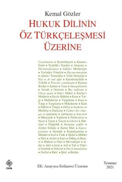 Hukuk Dilinin Öz Türkçeleşmesi Üzerine - Kemal Gözler