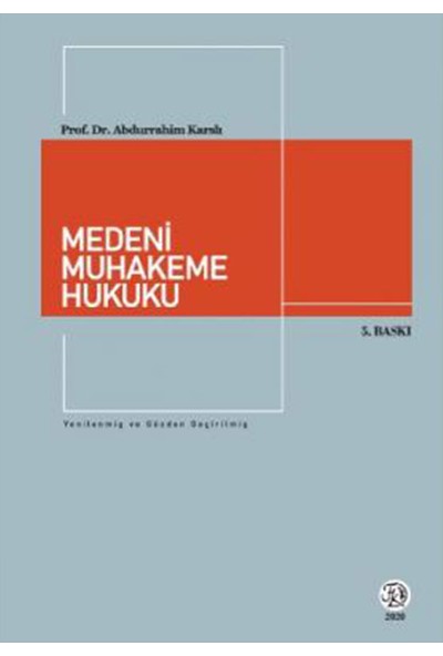 Medeni Muhakeme Hukuku - Abdurrahim Karslı