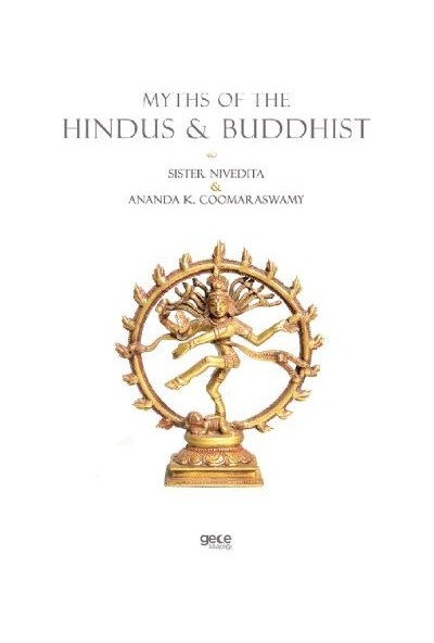 Myths Of The Hindus And Buddhist - Sister Nivedita Myths Of The Hindus And Buddhist - Sister Nivedita