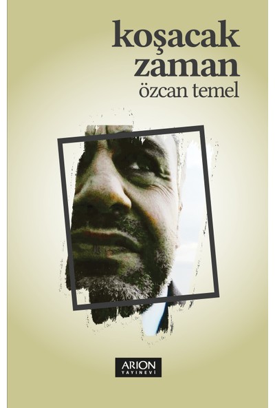 Koşacak Zaman - Özcan Temel