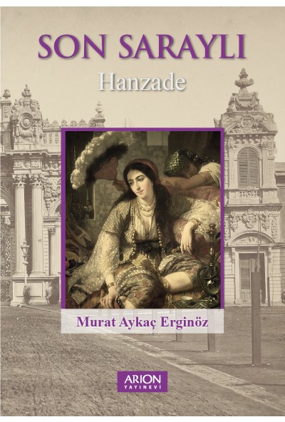 Son Saraylı - Murat Aykaç Erginöz Son Saraylı - Murat Aykaç Erginöz