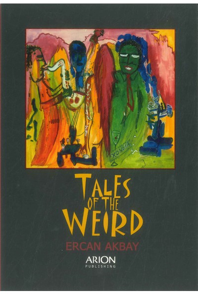 Tales Of The Weird - Ercan Akbay