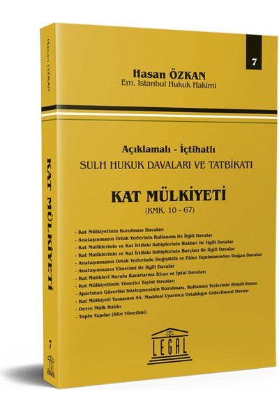 Legal Yayıncılık Açıklamalı İçtihatlı Sulh Hukuk Davaları ve Tatbikatı - Kat Mülkiyeti