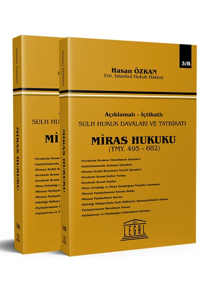 Legal Yayıncılık Açıklamalı İçtihatlı Sulh Hukuk Davaları ve Tatbikatı - Miras Hukuku 3A - 3B Legal Yayıncılık Açıklamalı İçtihatlı Sulh Hukuk Davaları ve Tatbikatı - Miras Hukuku 3A - 3B
