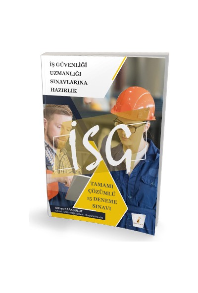 Pelikan Yayınları 2021 ISG İş Güvenliği Uzmanlığı Sınavı Tamamı Çözümlü 15 Deneme Sınavı