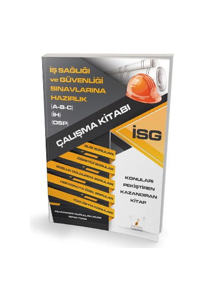 Pelikan Yayınları İş Sağlığı ve Güvenliği Sınavlarına Hazırlık ISG Çalışma Kitabı