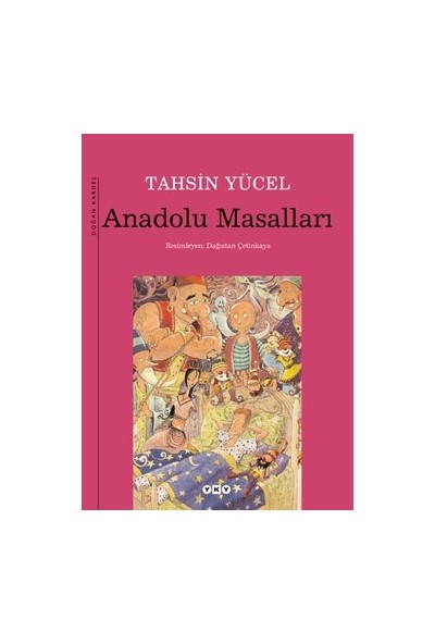 Yapı Kredi Yayınları Anadolu Masalları Yapı Kredi Yayınları Anadolu Masalları