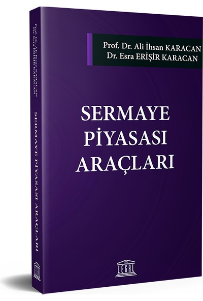 Sermaye Piyasası Araçları - Ali Ihsan Karacan - Esra Erişir Karacan