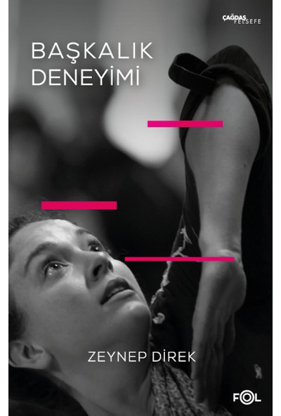 Başkalık Deneyimi - Zeynep Direk
