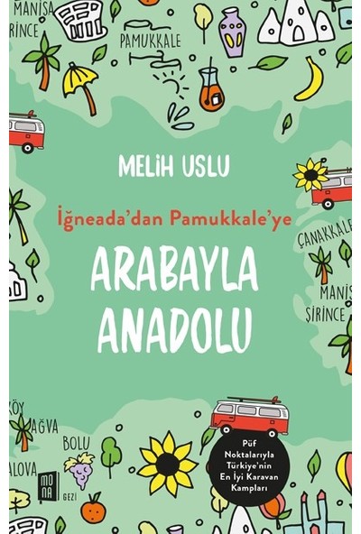Arabayla Anadolu - Melih Uslu Arabayla Anadolu - Melih Uslu