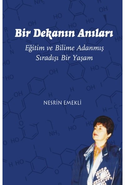 Bir Dekanın Anıları - Nesrin Emekli Bir Dekanın Anıları - Nesrin Emekli